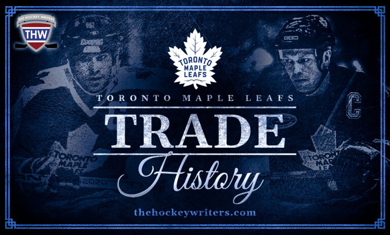 Every Toronto Maple Leafs Trade Ever Made - The Hockey Writers ...